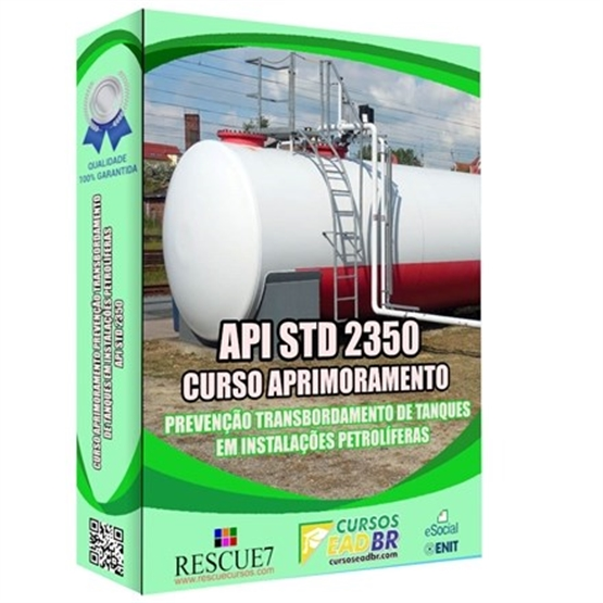 Curso Prevenção Transbordamento Tanques API 2350 | EAD | Presencial ...